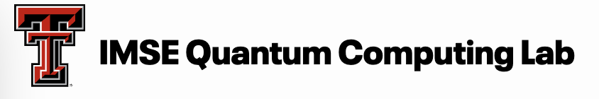 Texas Tech IMSE Quantum Computing Lab - NSIC